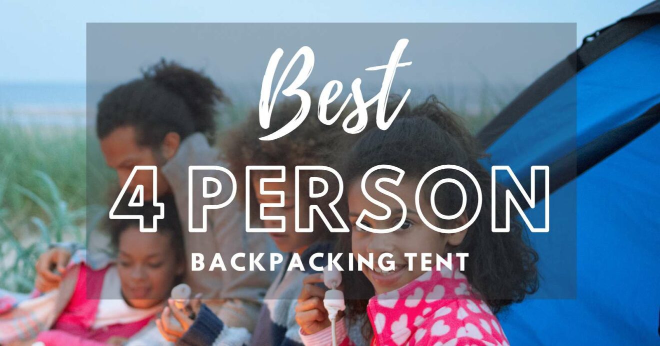 Best 4-Person Backpacking Tent: the lightest 4-man tents for all budgets