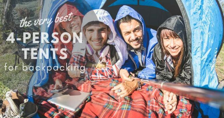 Best 4-Person Backpacking Tent: the lightest 4-man tents for all budgets
